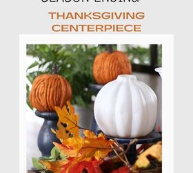 LAST MINUTE THANKSGIVING DECOR | Redesign